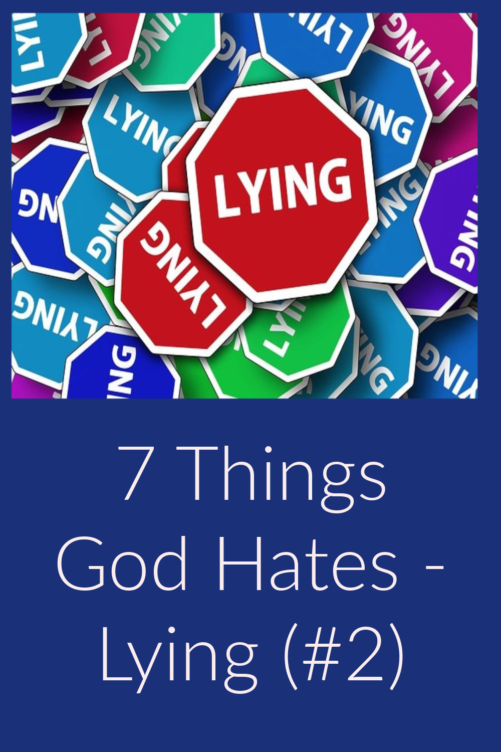 7 Things God Hates - Lying (#2) - My Windowsill