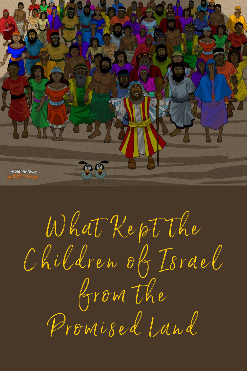 What Kept the Children of Israel from the Promised Land - My Windowsill
